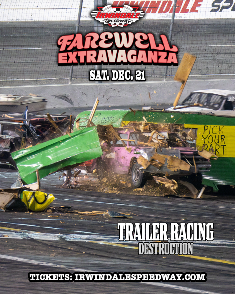 FAREWELL EXTRAVAGANZA FAN GUIDE & FAQ – Irwindale Speedway